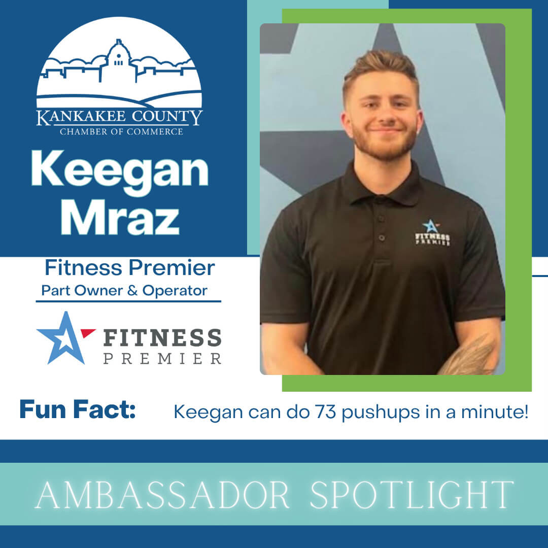 Ambassador Spotlight: Keegan Mraz - Kankakee County Chamber of Commerce